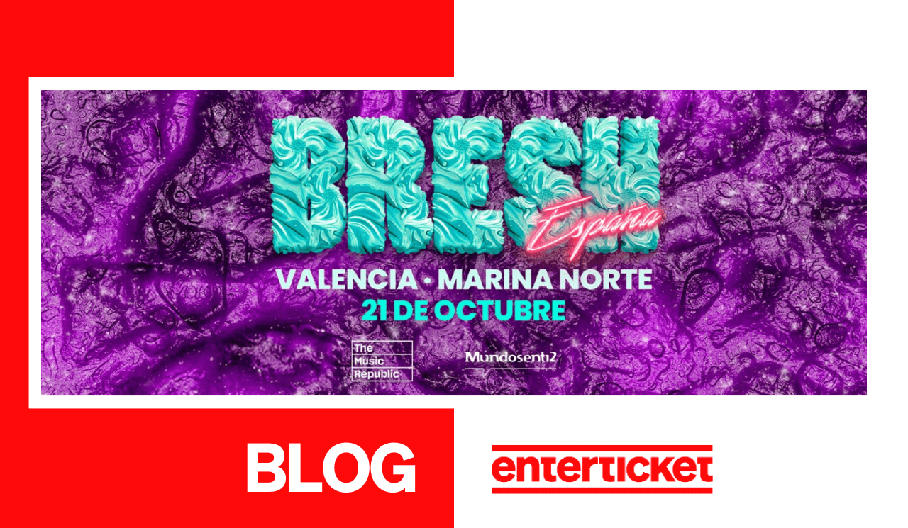 5 motivos para disfrutar de BRESH Valencia | Enterticket